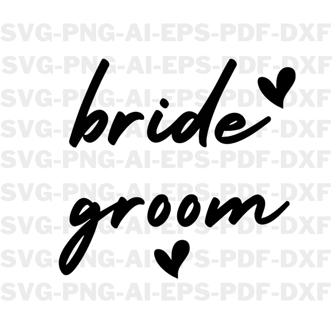 Bride Groom Svg, Bride Svg, Groom Svg, Wedding Party Svg, Wedding Svg ...