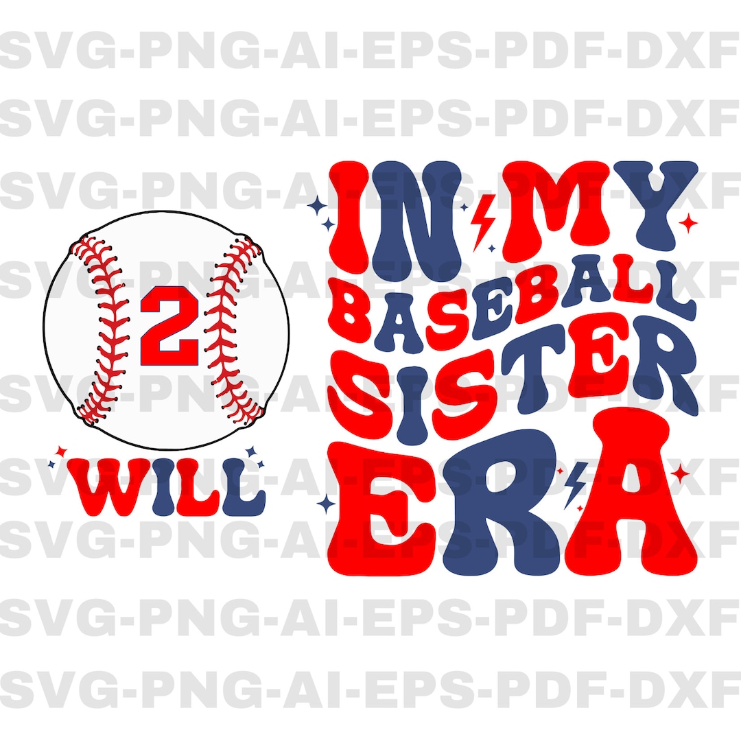 Custom in My Baseball Sister Era Svg, Baseball Sister Svg, Baseball ...