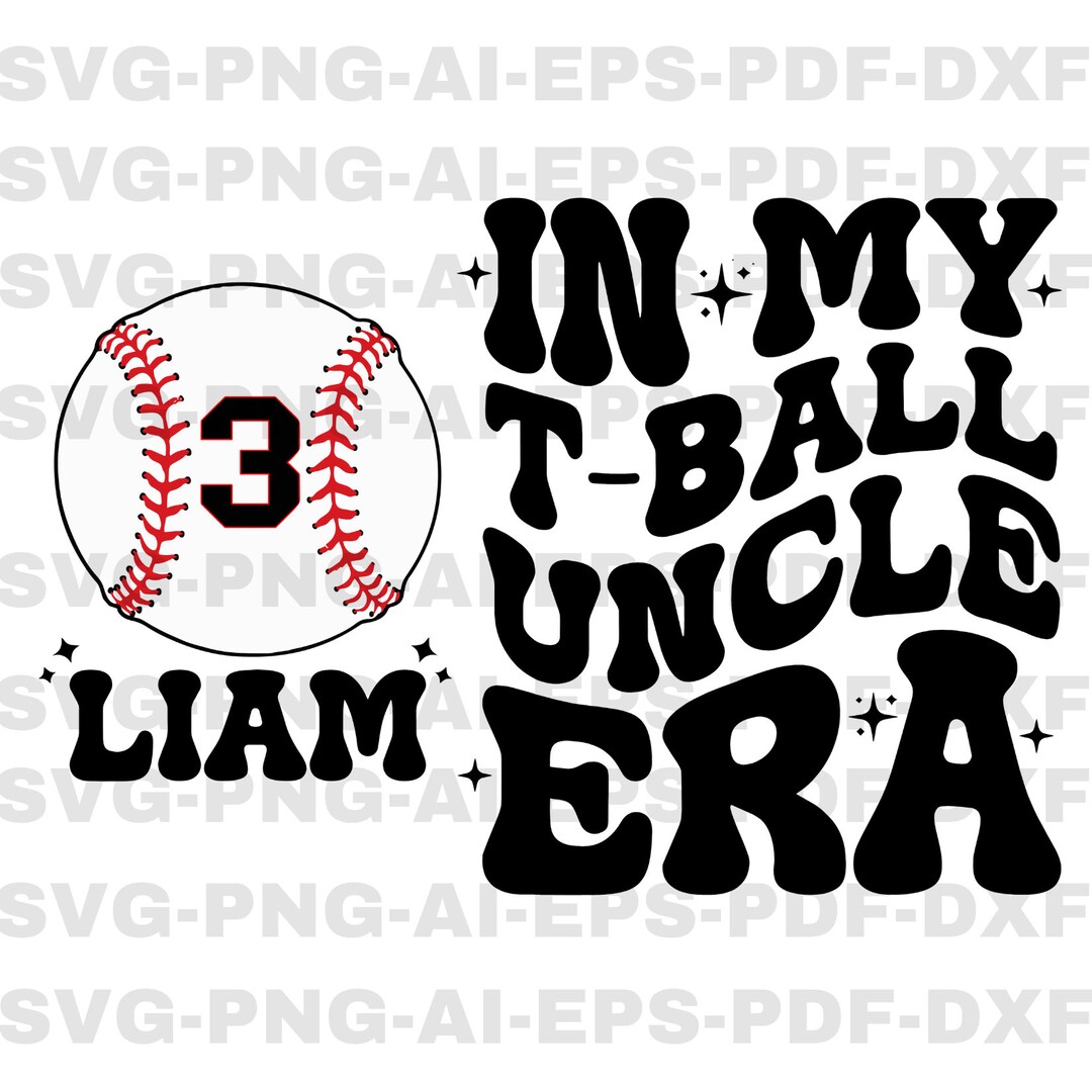 Custom in My T-ball Uncle Era Svg, T-ball Uncle Png, Gameday Svg, T ...