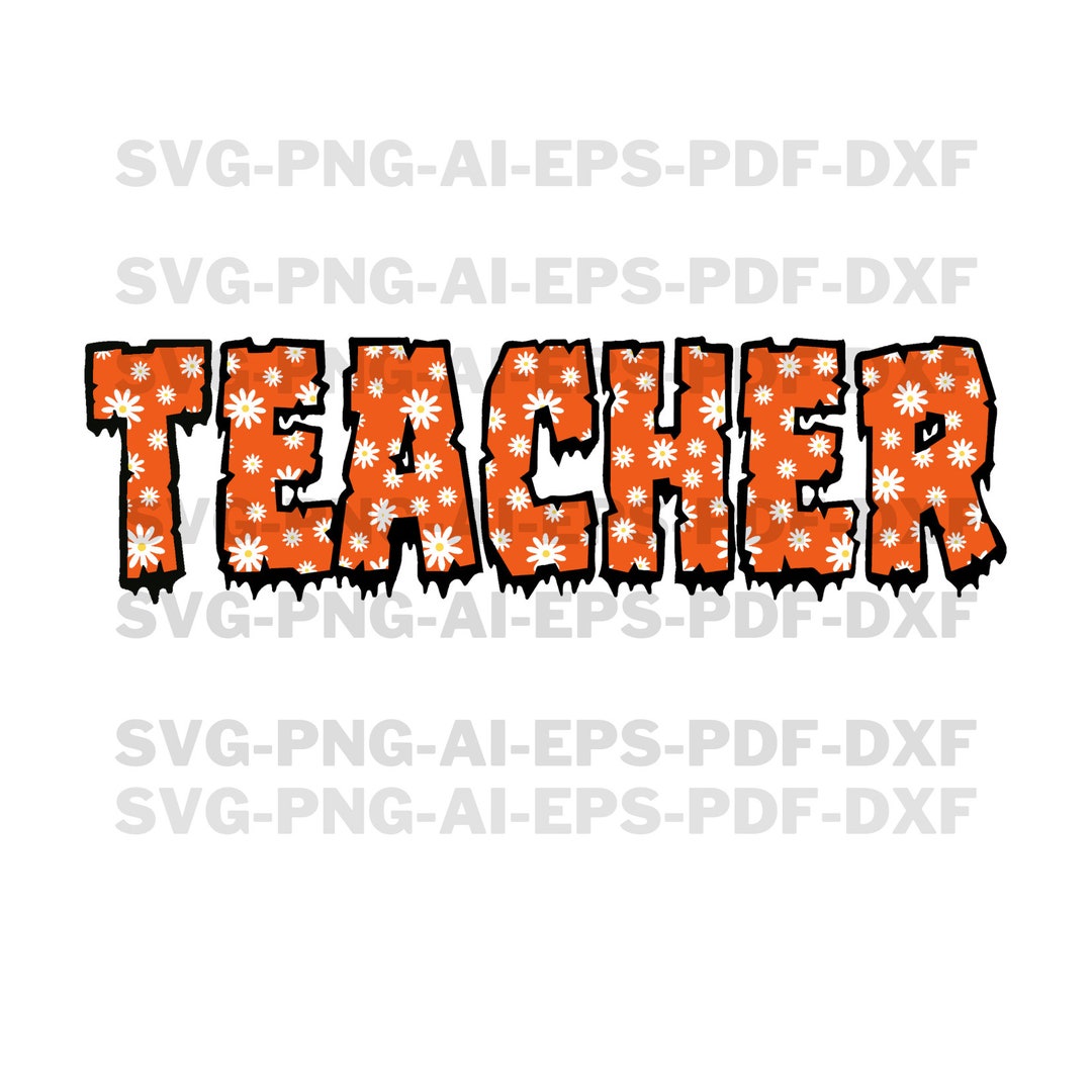 Daisy Teacher Svg Flower Teacher Svg Teacher's Day Png - Etsy