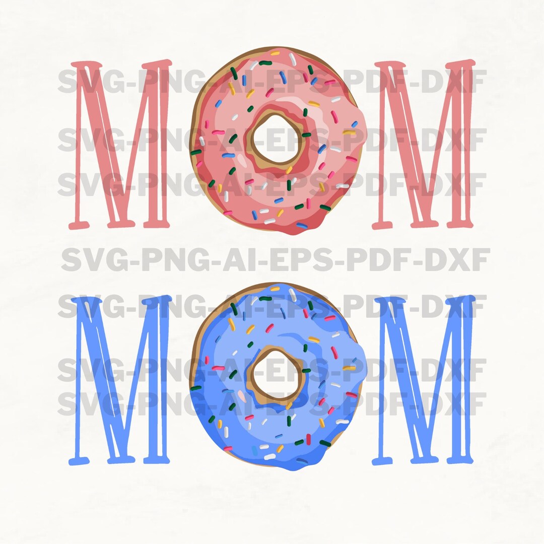 Mom Donut Svg, Mom Donut Png,mom Svg,tshirt for Svg - Etsy