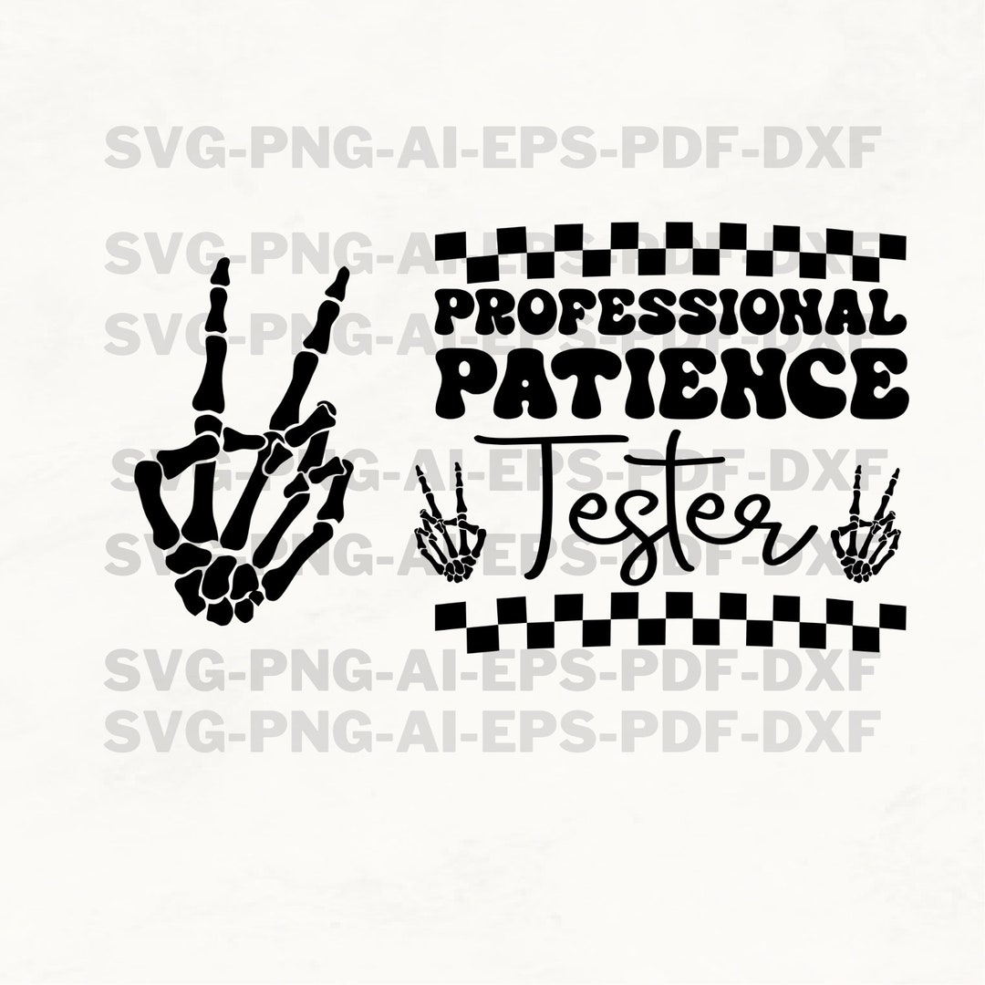 Professional Patience Tester Svg Png, Kid Life Svg Png, Toddlerhood Svg ...