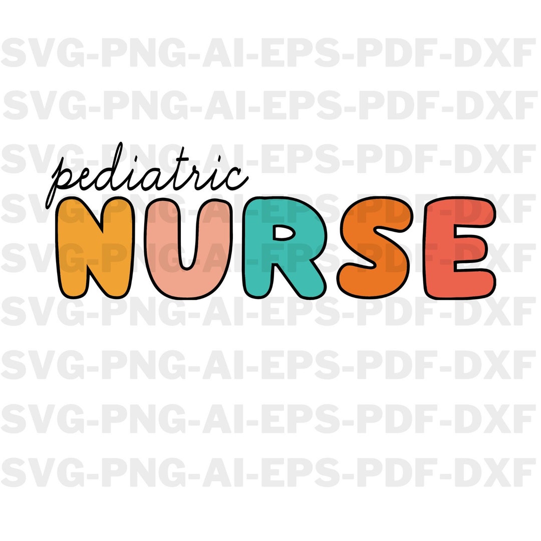 Pediatric Nurse Svg, Nurse Svg, RN Svg, LPN Svg, Medical Worker Svg - Etsy
