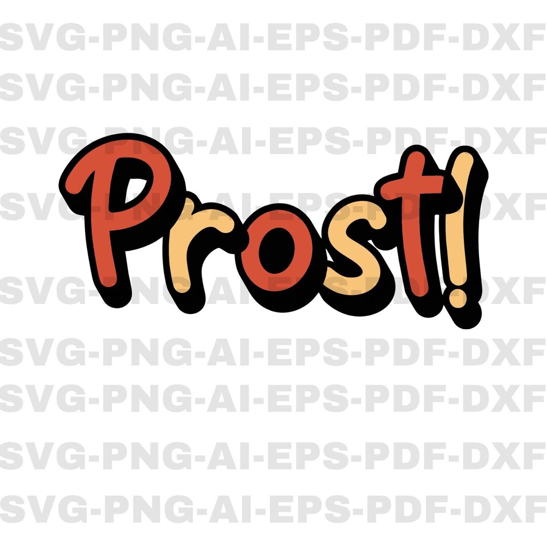 PROST Svg, Oktoberfest Svg, Beer Garden Svg, Bavarian Svg, Meal Svg - Etsy