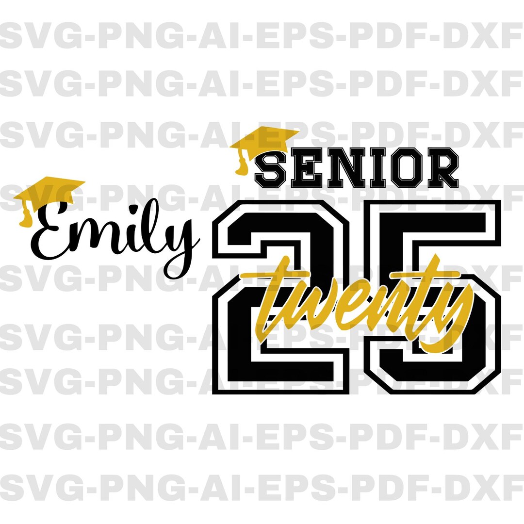 Custom Senior 2025 Svg, Class of 25 Svg, Graduation 2025 Png, Senior ...