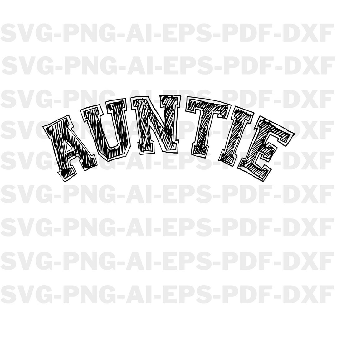 Auntie Svg, Varsity Auntie Svg, Auntie Shirt Svg, Auntie Gifts, Auntie ...