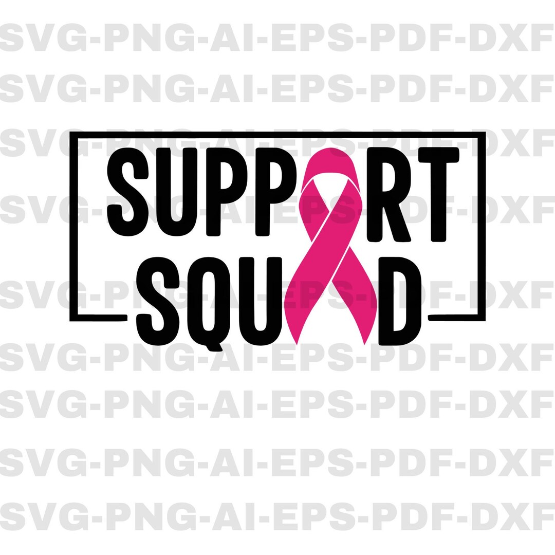Support Squad Svg, Cancer Svg, Survivor Svg, Cancer Awareness Svg - Etsy