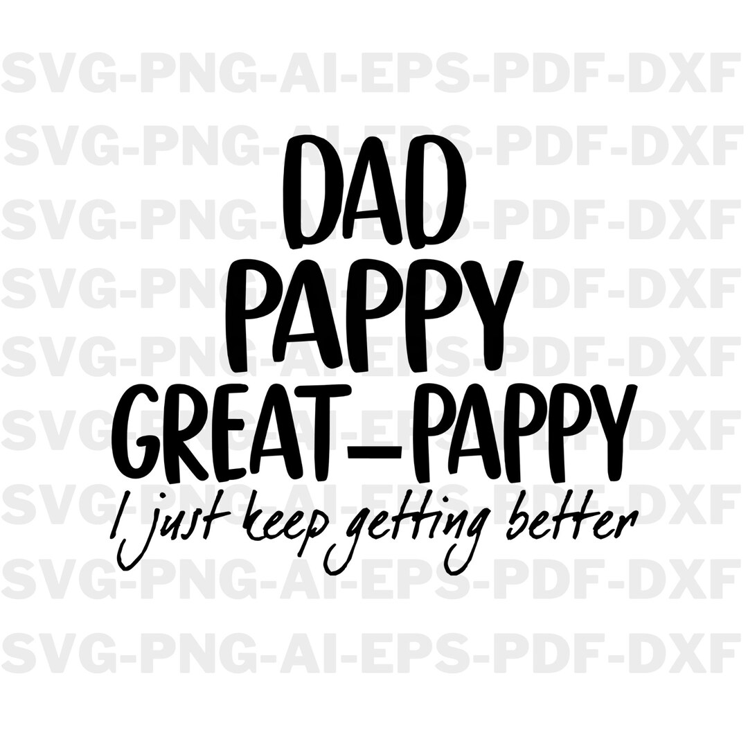 Dad Pappy Great Pappy Svg, Dad Svg, Grandpa Svg, Pregnancy Announcement ...