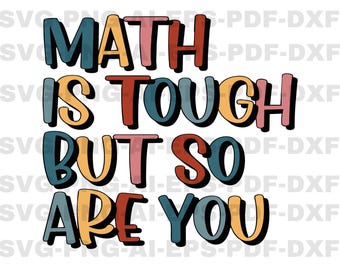 Math is Tough Png, Math Teacher Shirt Png, New Math Teacher Gift, Funny ...