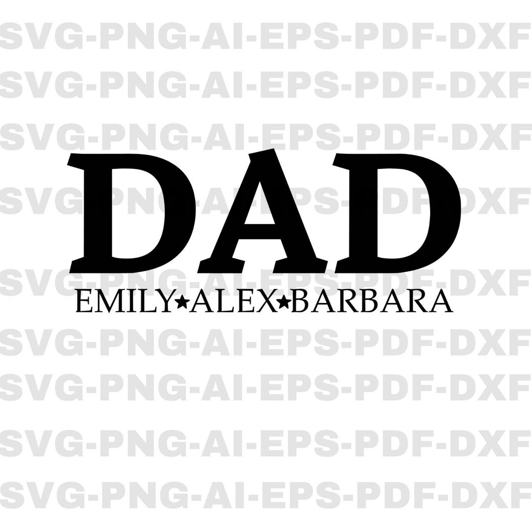Personalized Dad Shirt Svg, Custom Dad With Kids Name Svg, Custom Dad ...