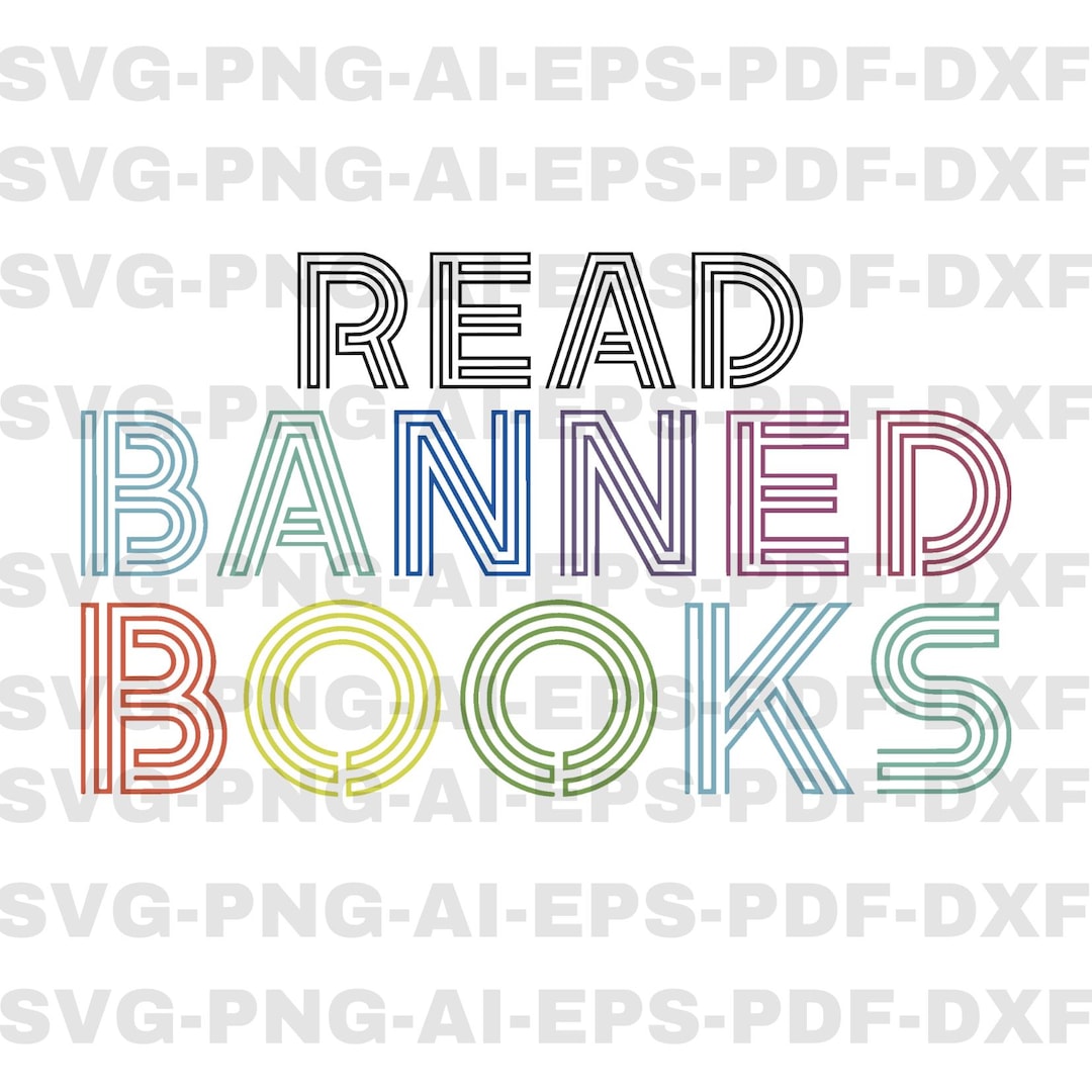 Read Banned Books Svg, Read Banned Books Png, With the Banned Png, Read ...