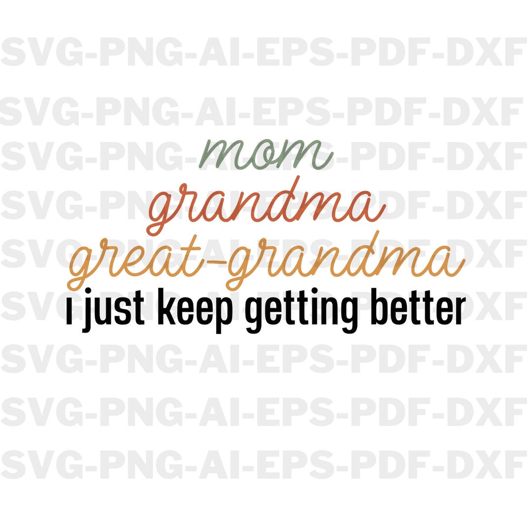 Mom, Grandma, Great Grandma Svg, Mothers Day Svg, Grandma Svg - Etsy