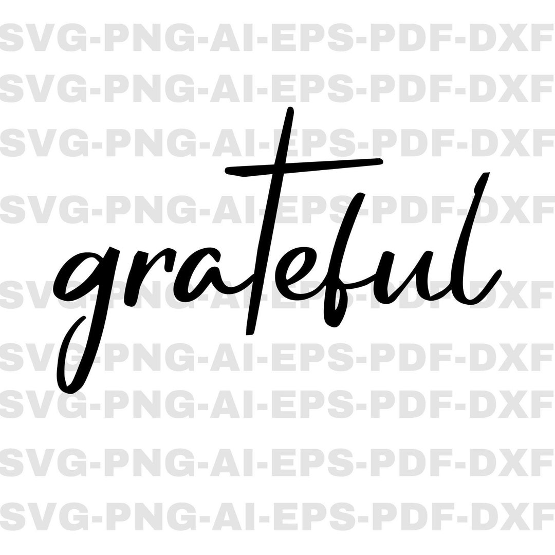 Grateful Svg, Thanksgiving Svg, Religious Svg, Faith Png, Cross Png ...