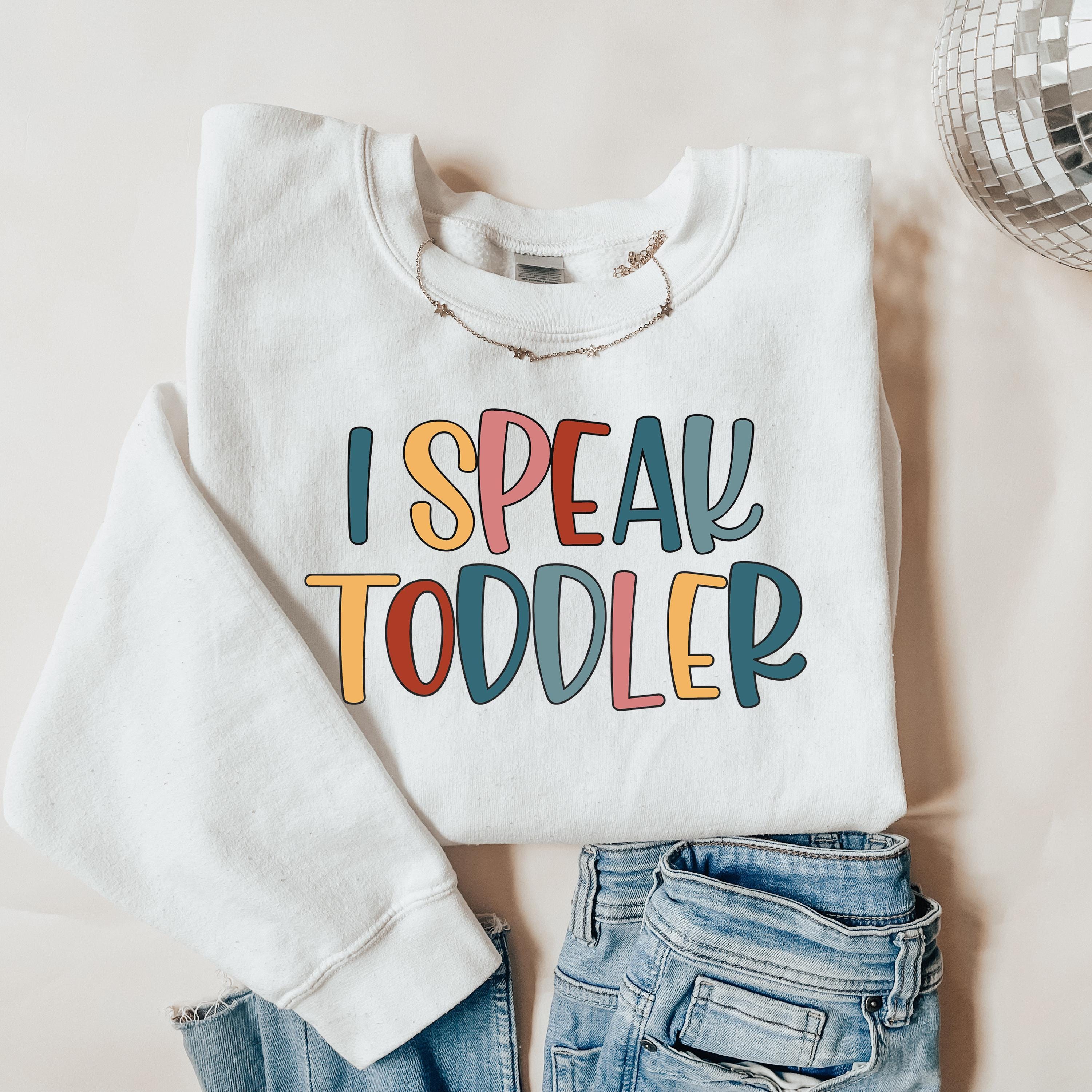 I Speak Toddler Svg, Toddler Svg, Funny Mom Svg, Motherhood Svg, Mom ...