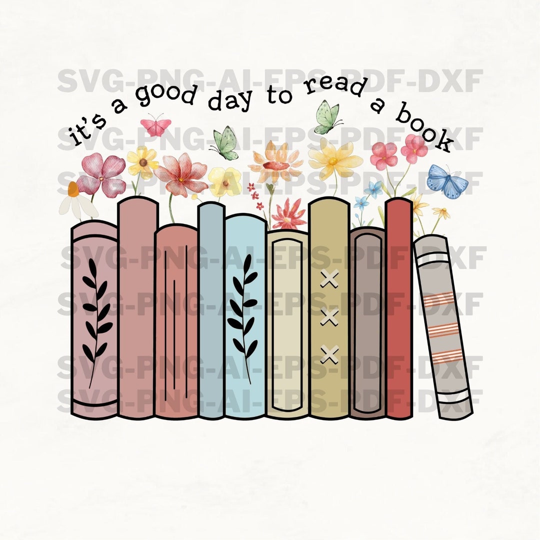 It's A Good Day to Read A Book Png Book's Day Png, Reading Day Png ...
