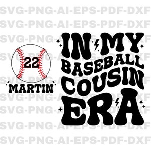 Custom in My Baseball Cousin Era Svg, Baseball Cousin Png, Gameday Svg ...