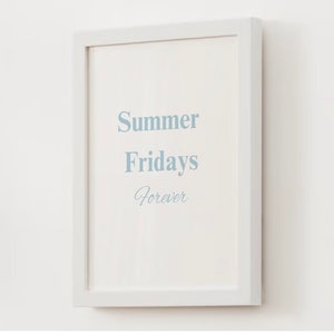 Summer Fridays Forever: A Digital Ode to Endless Leisure Wall Art ...