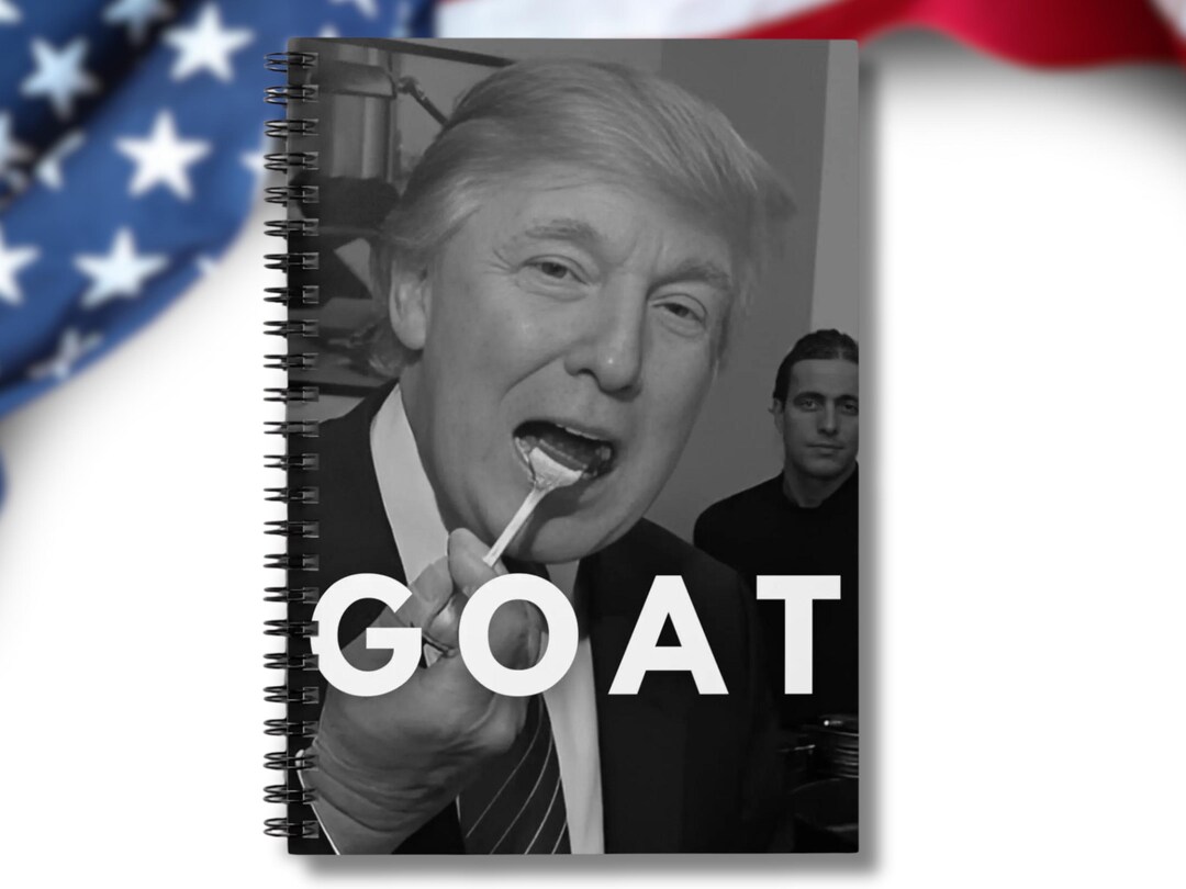 Donald Trump GOAT Notebook Donald Trump Journal 50% OFF - Etsy
