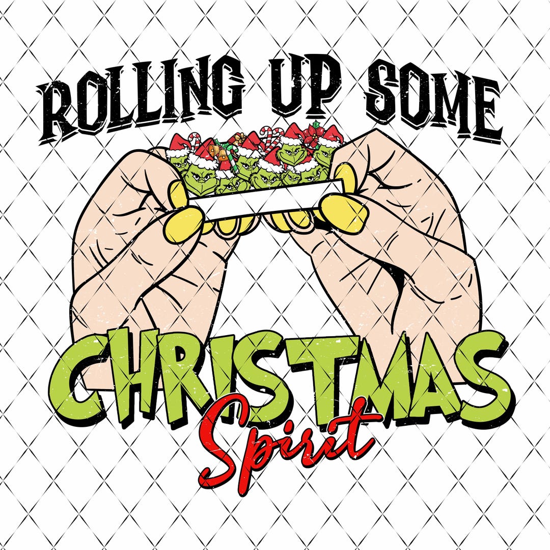 Rolling up Some Christmas Spirit Png, Movie Christmas Png, Christmas 90s Movie Png, Christmas ...