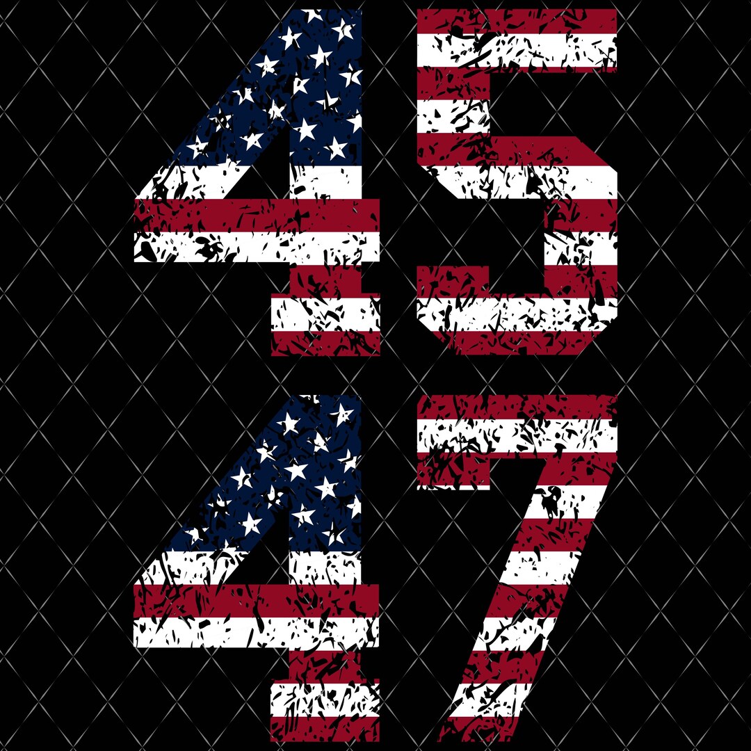 Trump 45 47 USA Flag Png, Patriotic Numbers, American Flag Png, Trump ...