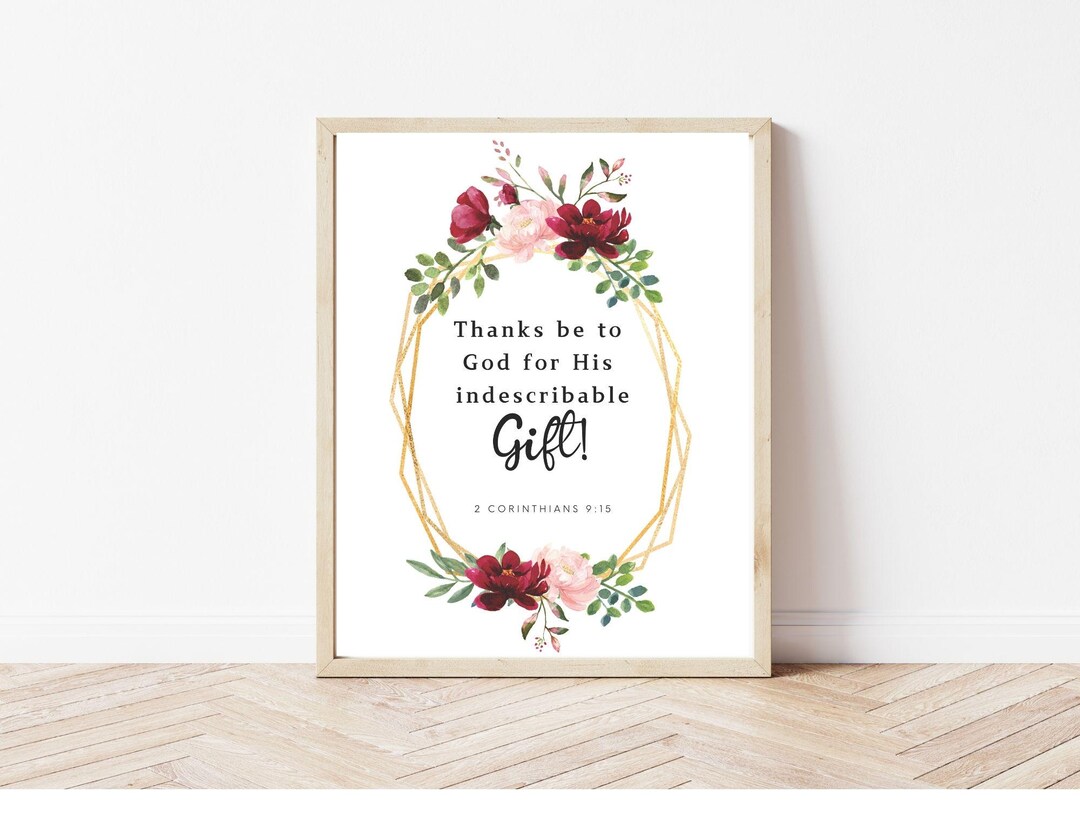 2 Corinthians 9:15, Thanks Be to God, Indescribable Gift, Bible Verse ...