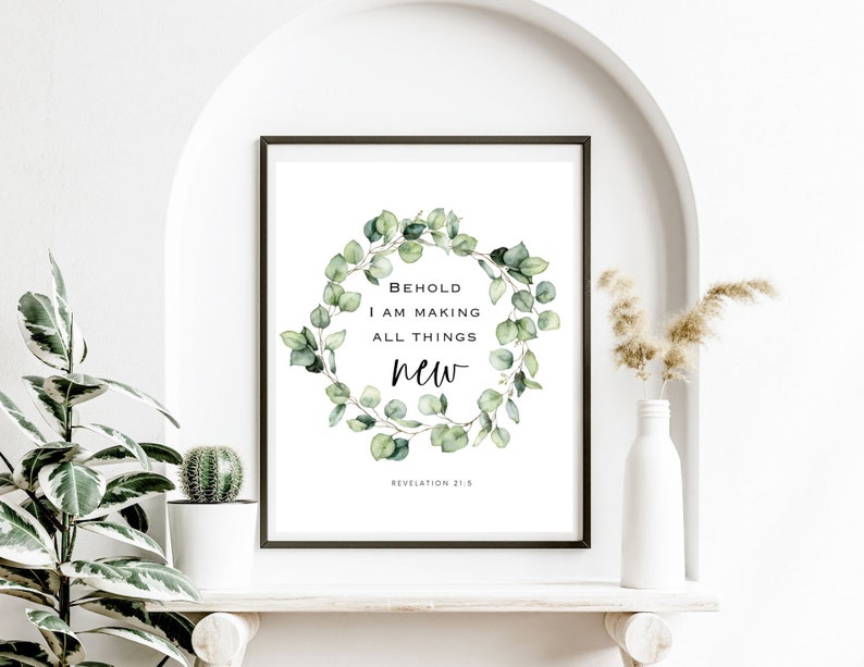 Revelation 21:5 ESV Behold I Am Making All Things New, Bible Verse Wall ...