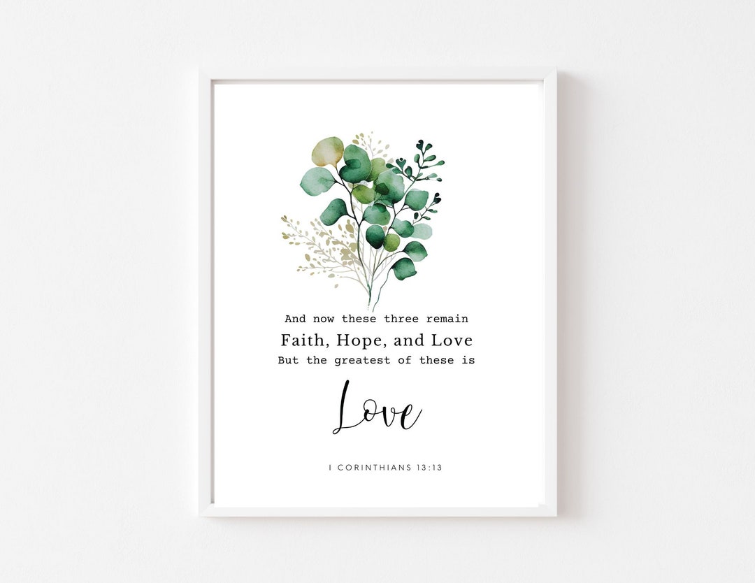 I Corinthians 13:13, the Greatest of These is Love, Bible Verse ...