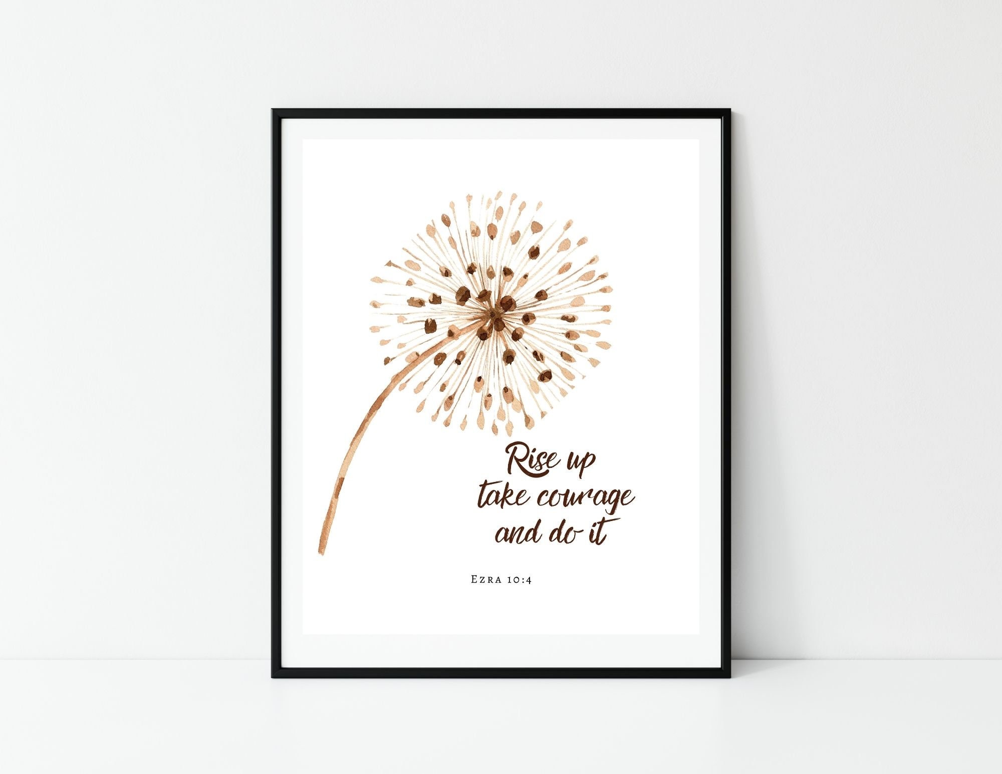 Ezra 10:4 NIV, Rise up Take Courage, Bible Verse Wall Art Printable ...