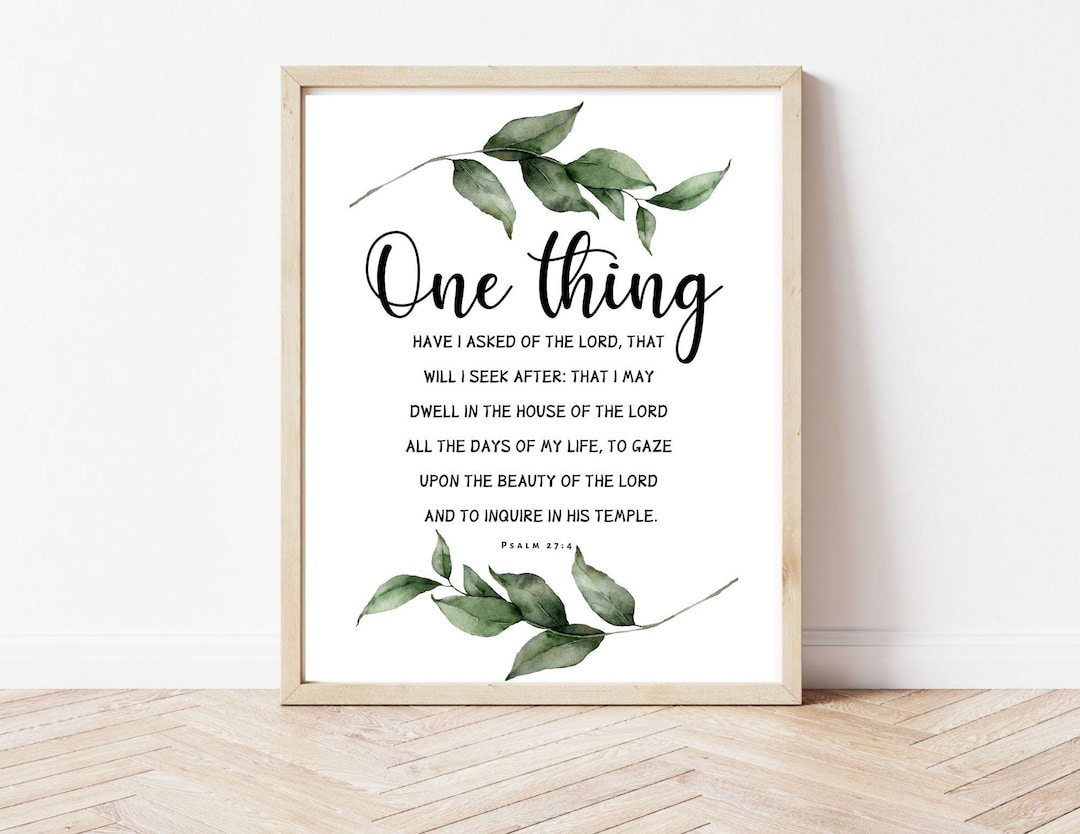 Psalm 27:4, One Thing Bible Verse Wall Art, Psalm Prayer, Christian ...