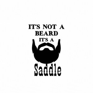 Beard Its a Saddle SVG File for Patch - Etsy Canada