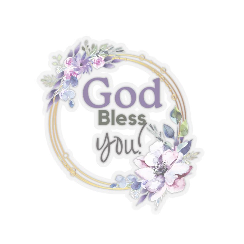 Religious Sticker God Bless You Kiss-cut Sticker Inspirational Floral ...