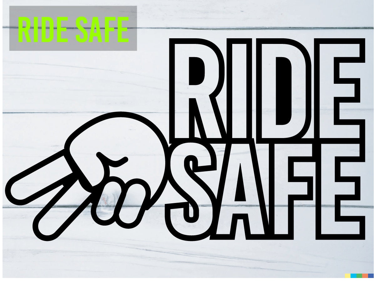 Ride Safe SVG File - Etsy