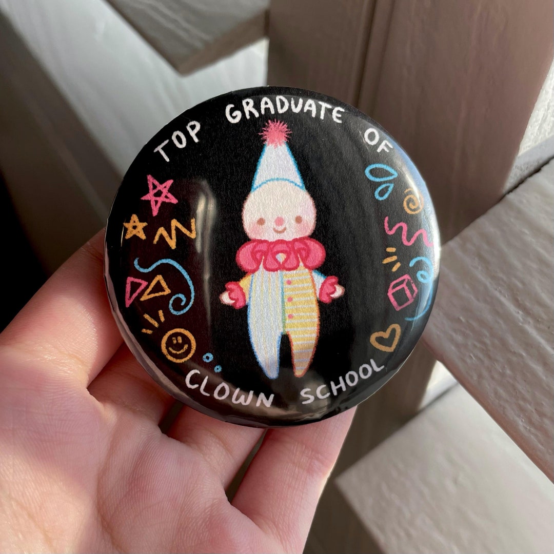 Clown School 2.25in Button - Cute Funny Kidcore Colorful Circus Pin ...