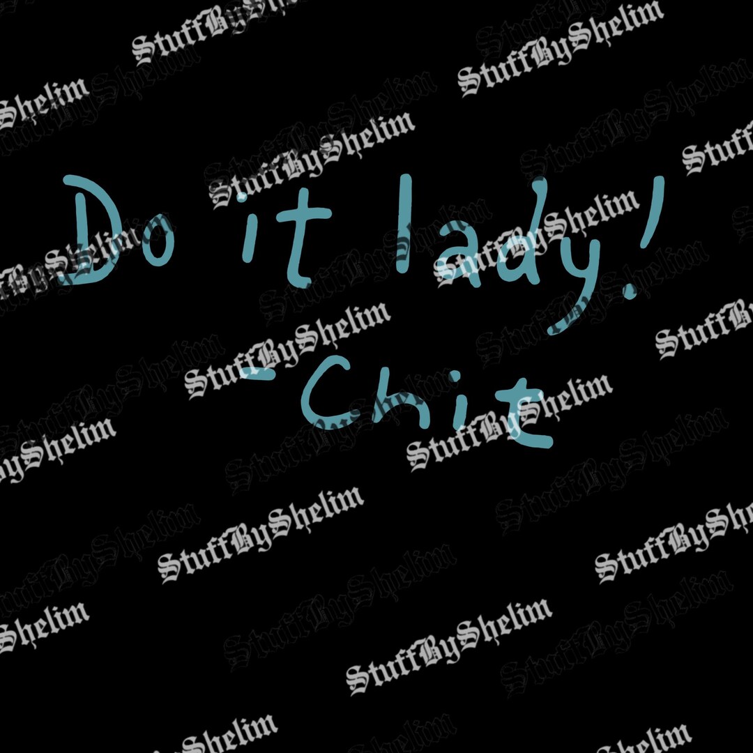 Funny Do It Lady Digital, Hilarious Gag Sublimation, Funny Do It Lady ...