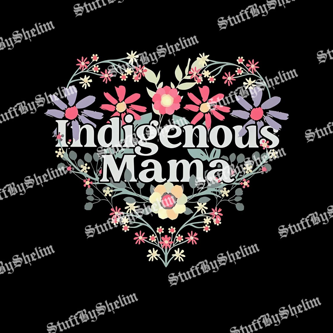 Indigenous Mama Sublimation, Floral Mama Digital File, Native Mom Shirt ...