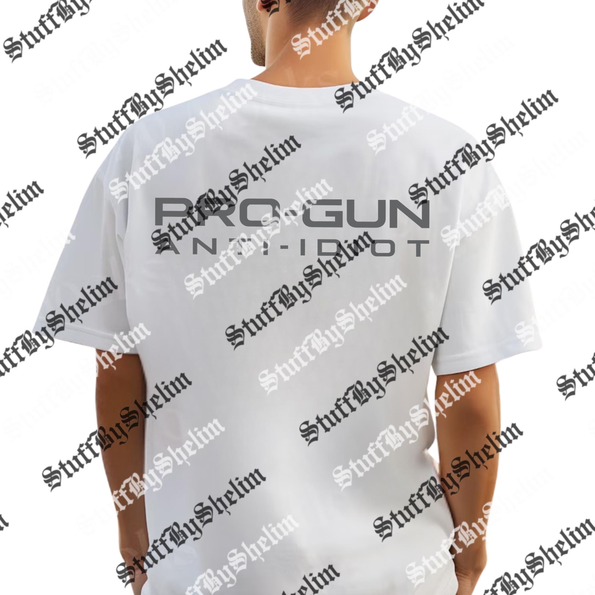Pro Gun Anti Idiot PNG, Bold Statement Second Amendment Graphic ...