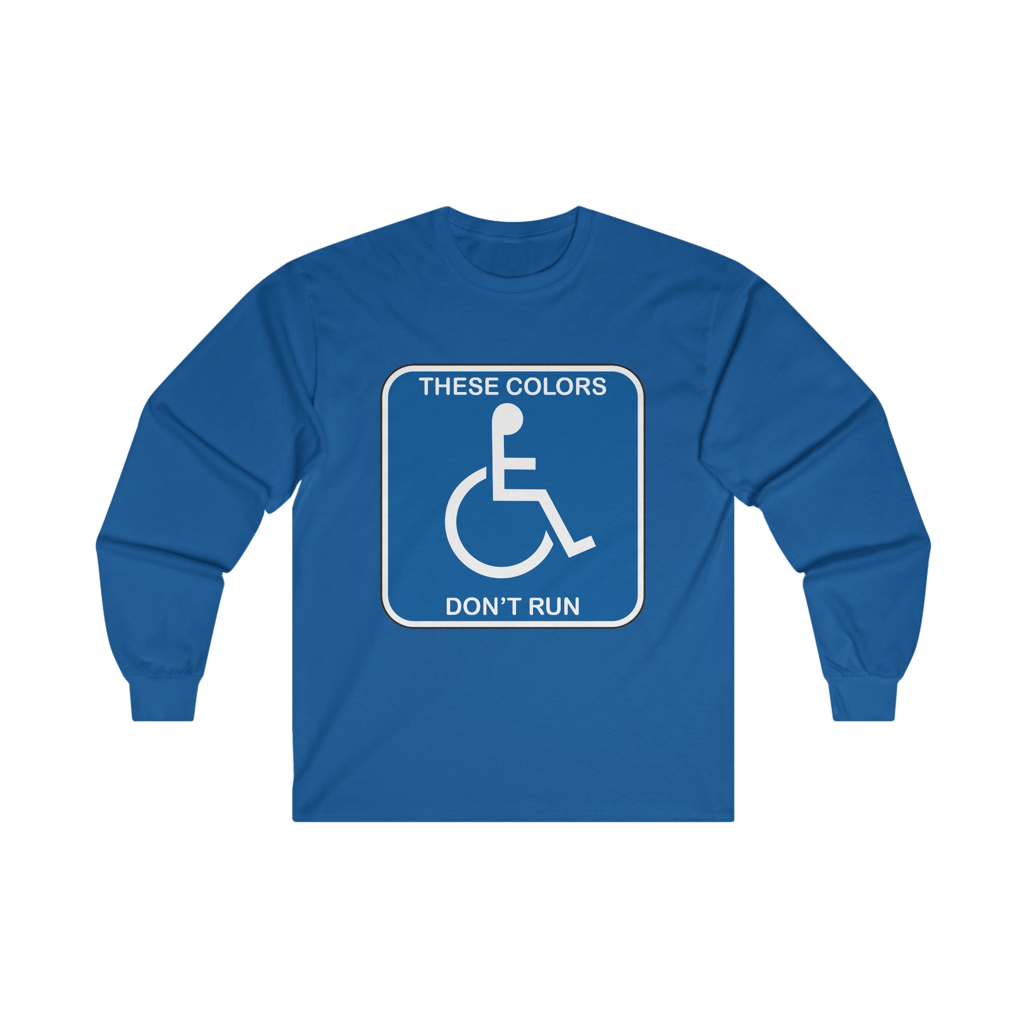 Everyone's Favorite "these Colors Don't Run" Handicapped Long Sleeve - Etsy