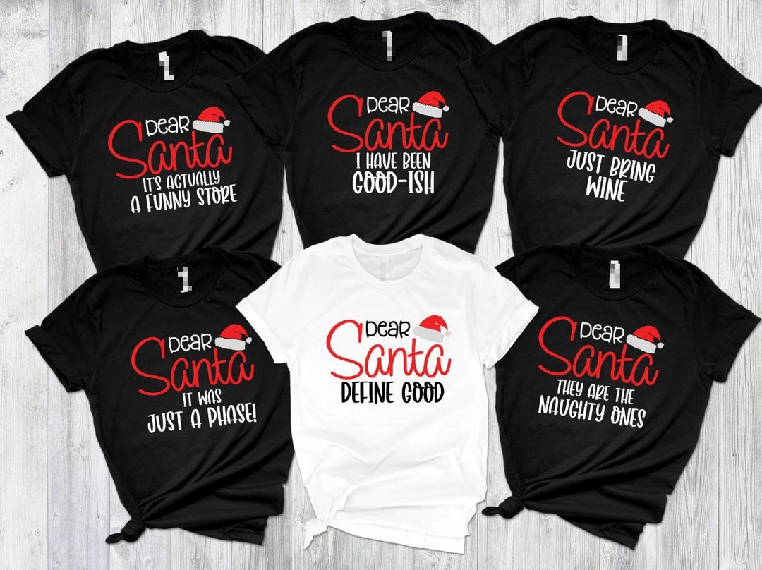 Custom 26 Quotes Dear Santa Funny T-shirt Christmas Sarcastic - Etsy