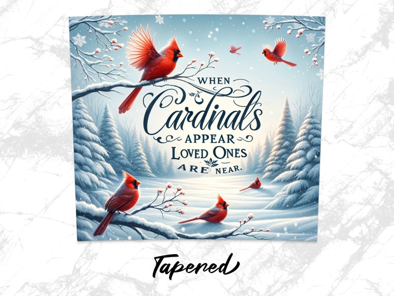 Red Birds, When Cardinals Appear Loved Ones Are Near 20 Oz Tumbler ...