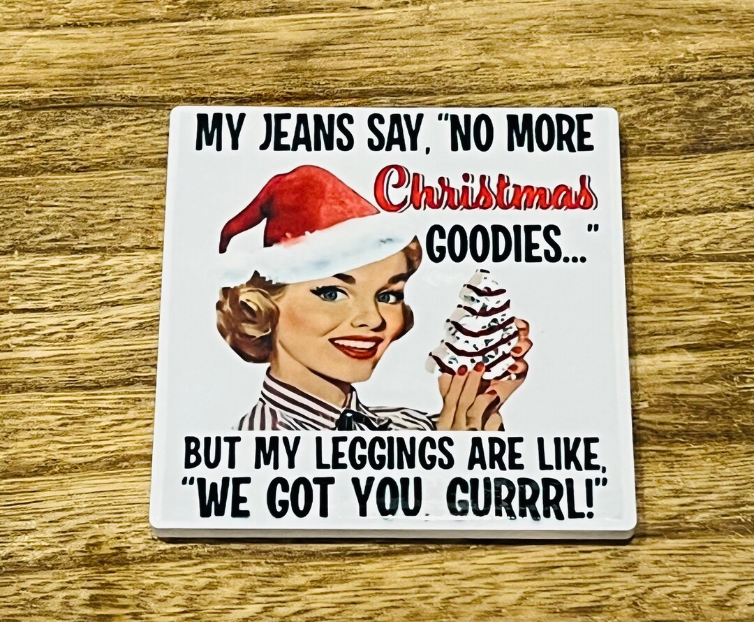 Funny Christmas Coaster: Goodies Vs Leggings Ceramic Coaster - Etsy