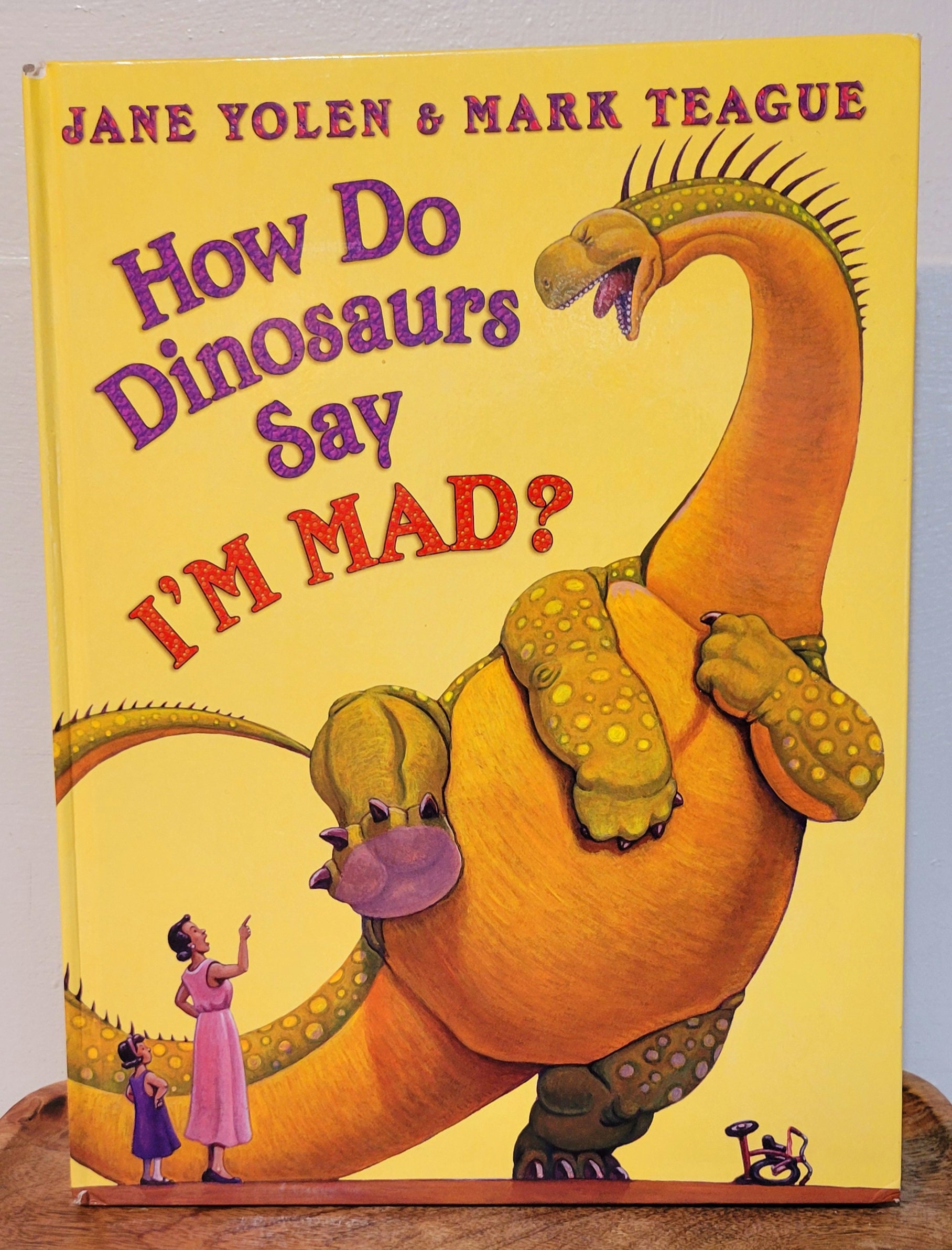 How Do Dinosaurs Say I'm Mad? Hardback Dinosaur Book With 4 Hard ...