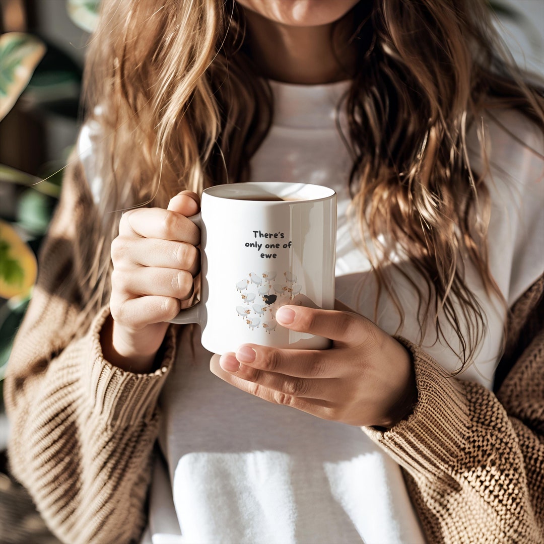There's Only One of Ewe, Funny Sayings, Ewe Mug, Cute Sheep Ceramic Mug ...