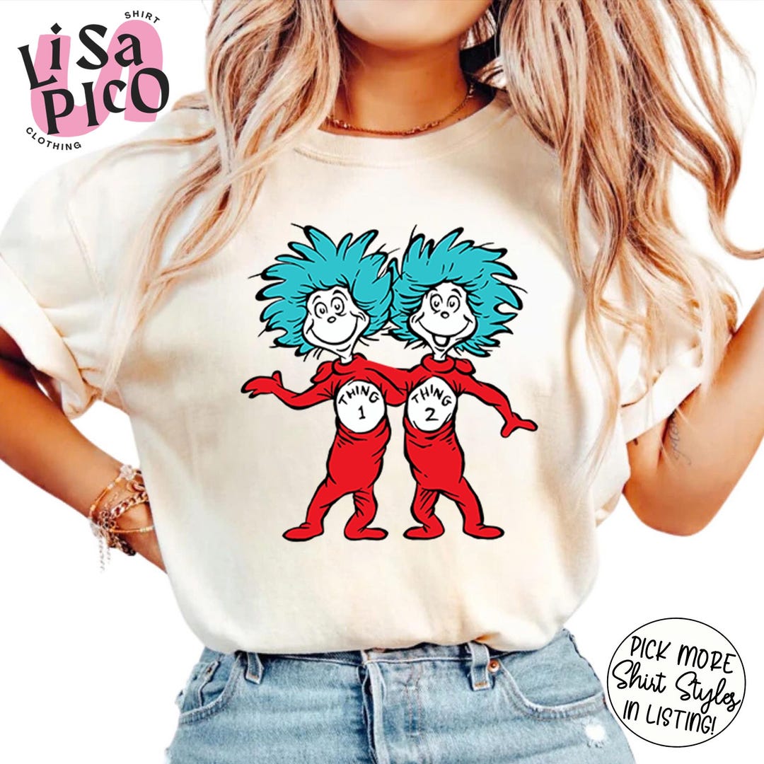 Dr. Seuss Shirt, Comfort Colors® Shirt, Thing 1 Thing 2 Dr Seuss ...