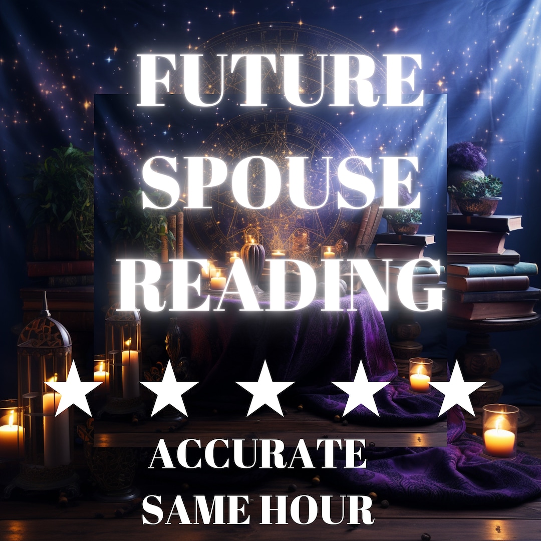 Future Spouse Reading:discover Who Your Future Spouse Is, When You'll ...