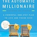 The Automatic Millionaire, Expanded and Updated: A Powerful One-step ...