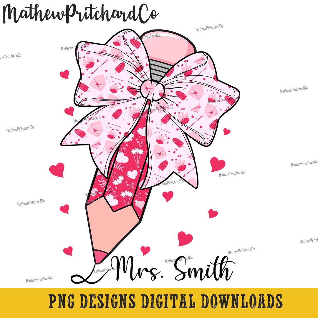 Personalization Teacher Png, Coquette Bow Pencil Valentine Custom Name ...