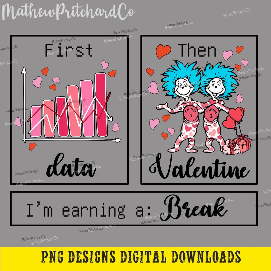 First Data Then Valentine Dr Seuss Png, Dr Seuss Valentine, Little Miss ...