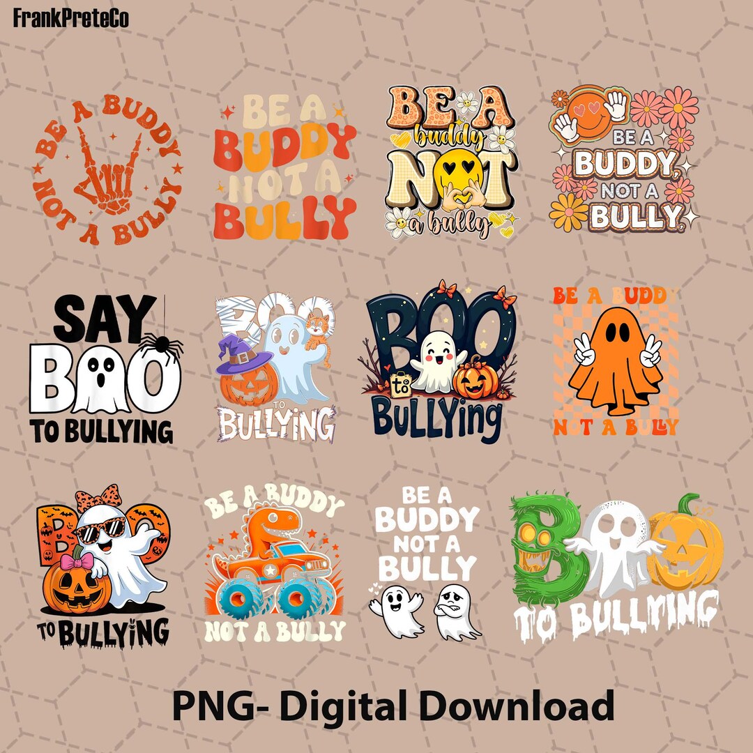12 Be A Buddy Not A Bully Bundle Png Bundle, Stop Bullying Png, End ...