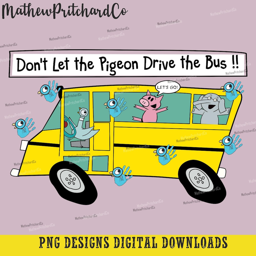 Don't Let the Pigeon Drive the Bus Elephant and Piggie Png, Children's ...