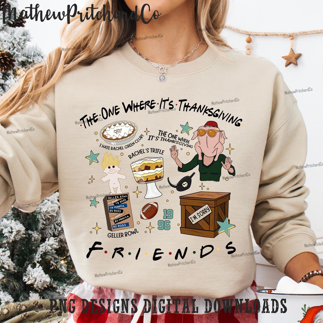 Happy Friendsgiving Png, the One Where It's Thanksgiving Friends ...